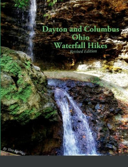 Dayton and Columbus Ohio Waterfall Hikes | Angus & Robertson