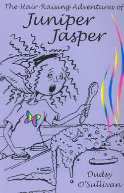 The Hair-raising Adventures of Juniper Jasper | Angus & Robertson