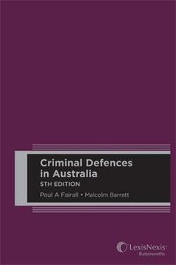 Criminal Defences in Australia, 5th edition (Hard cover) | Angus ...