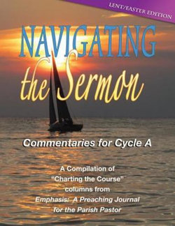 Navigating the Sermon, Cycle a - Lent / Easter Edition | Angus & Robertson