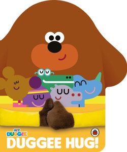 Hey Duggee: Duggee Hug | Angus & Robertson