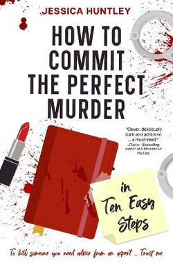 How to Commit the Perfect Murder in Ten Easy Steps | Angus & Robertson