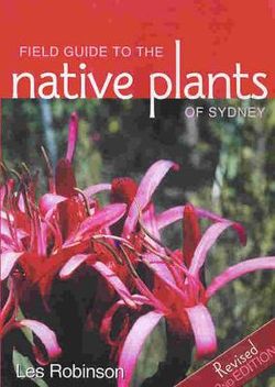 Field Guide to the Native Plants of Sydney | Angus & Robertson