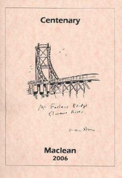 The Centenary of McFarlane Bridge Maclean 1906-2006 | Angus & Robertson