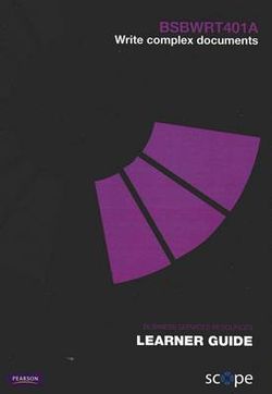 BSBWRT401A Write Complex Documents Learner Guide | Angus & Robertson
